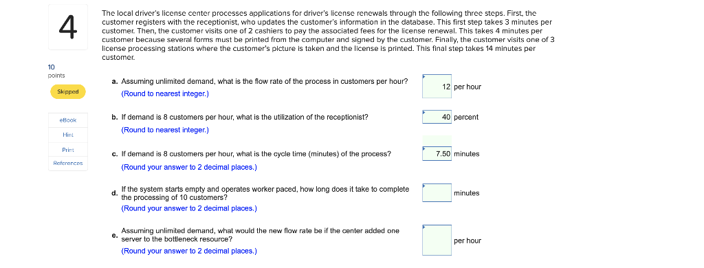 Solved 4 The local driver's license center processes | Chegg.com