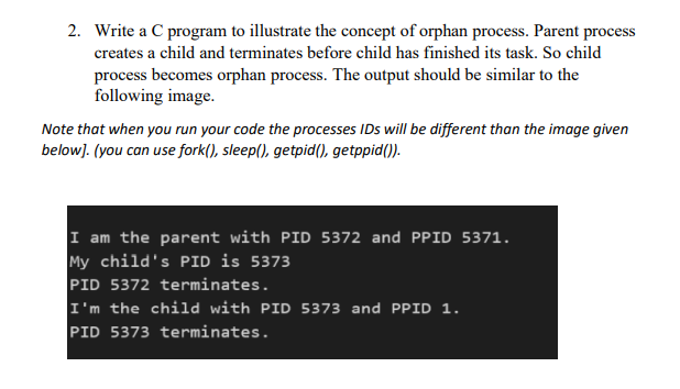 Solved Write a C program to illustrate the concept of orphan | Chegg.com