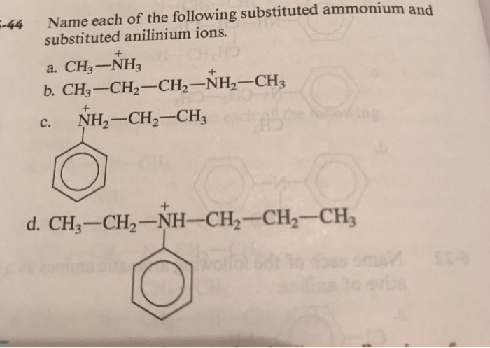 Solved -44 Name each of the following substituted ammonium | Chegg.com