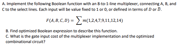 Solved A. Implement the following Boolean function with an | Chegg.com