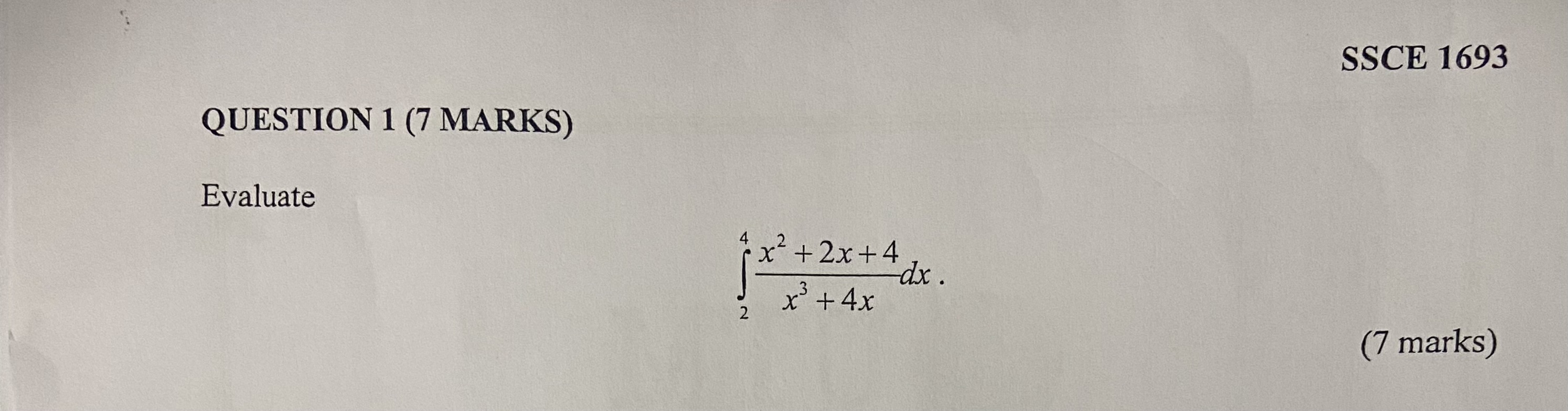 Solved QUESTION 1 (7 ﻿MARKS)Evaluate∫24x2+2x+4x3+4xdx(7 | Chegg.com