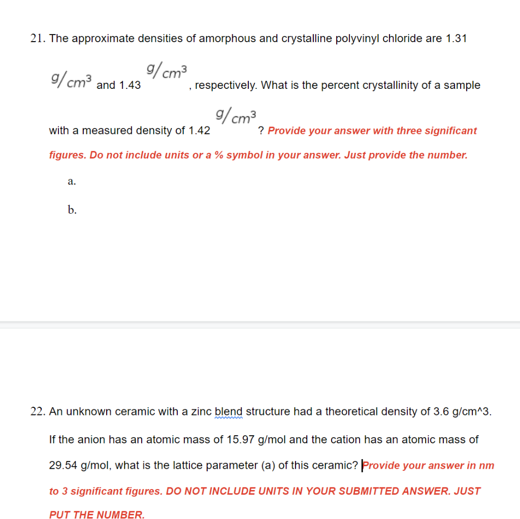 Solved 21. The approximate densities of amorphous and | Chegg.com