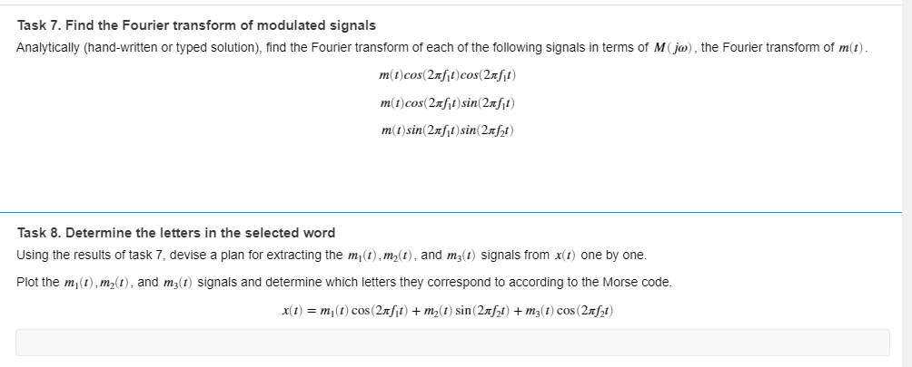 Solved Task 7. Find the Fourier transform of modulated | Chegg.com