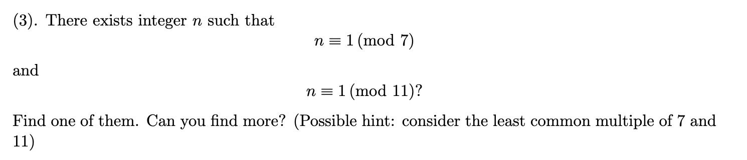 Solved (3). There exists integer n such that n≡1(mod7) and | Chegg.com