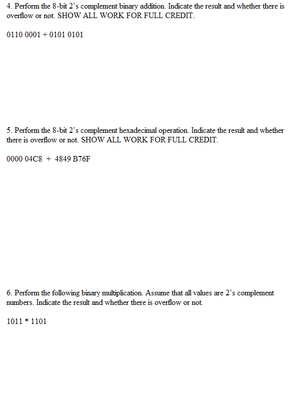 Solved 4. Perform the 8-bit 2's complement binary addition. | Chegg.com