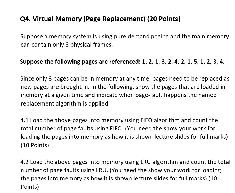 Solved Q4. Virtual Memory (Page Replacement) (20 Points) | Chegg.com