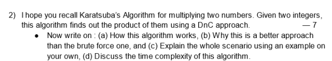 Solved 2) I hope you recall Karatsuba's Algorithm for | Chegg.com