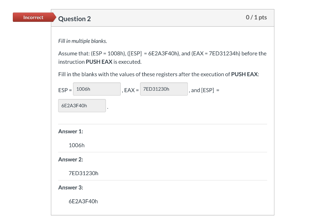 Solved Incorrect Question 2 0/1 pts Fill in multiple blanks. | Chegg.com