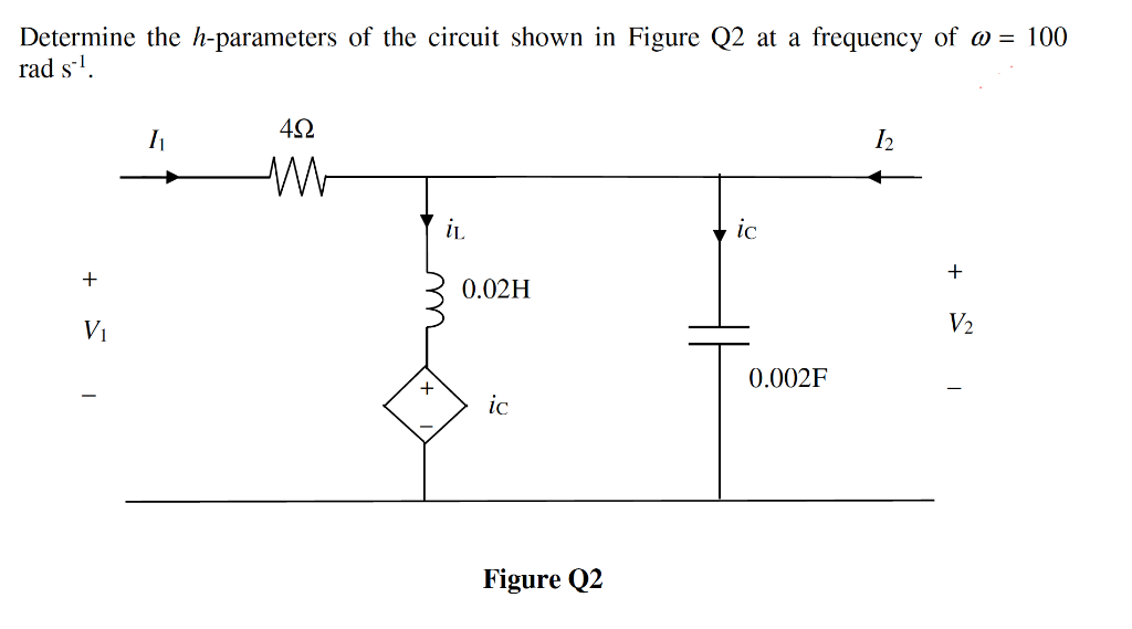 Solved Determine the h-parameters of the circuit shown in | Chegg.com