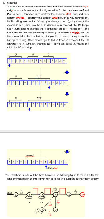 Solved 4. (6 points) To build a TM to perform addision on | Chegg.com