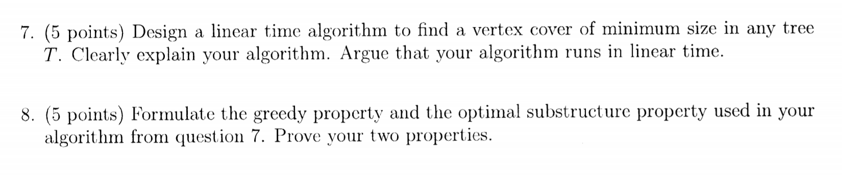 Solved 7. (5 points) Design a linear time algorithm to find | Chegg.com