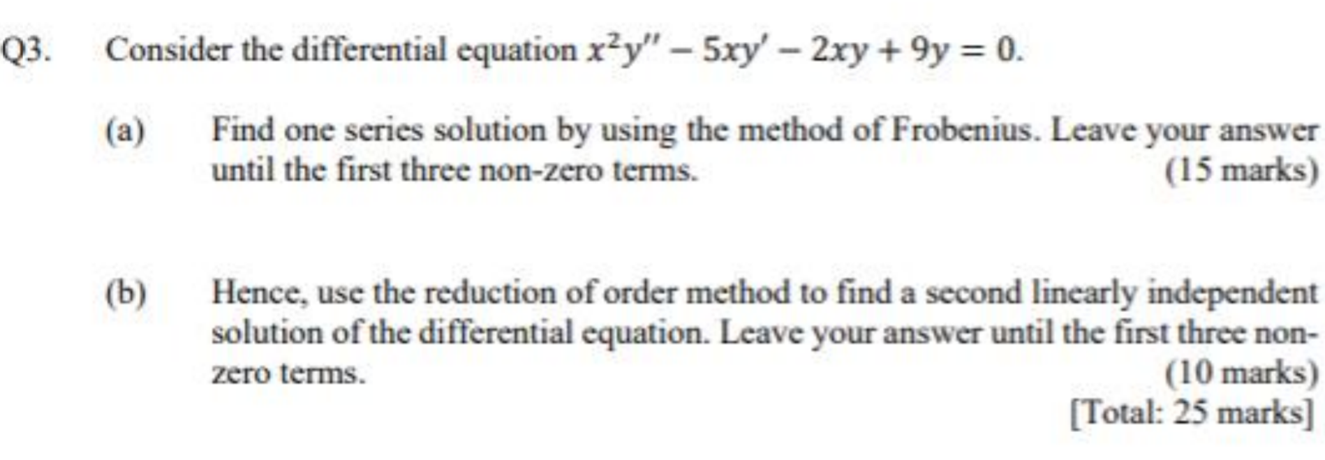 Solved Q3. Consider the differential equation x?y" - 5xy' - | Chegg.com