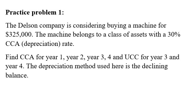 Solved Practice problem 1: The Delson company is considering | Chegg.com