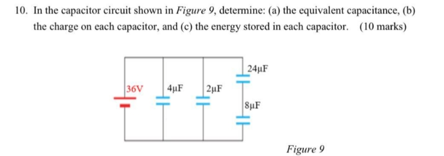 Solved 10. In the capacitor circuit shown in Figure 9, | Chegg.com