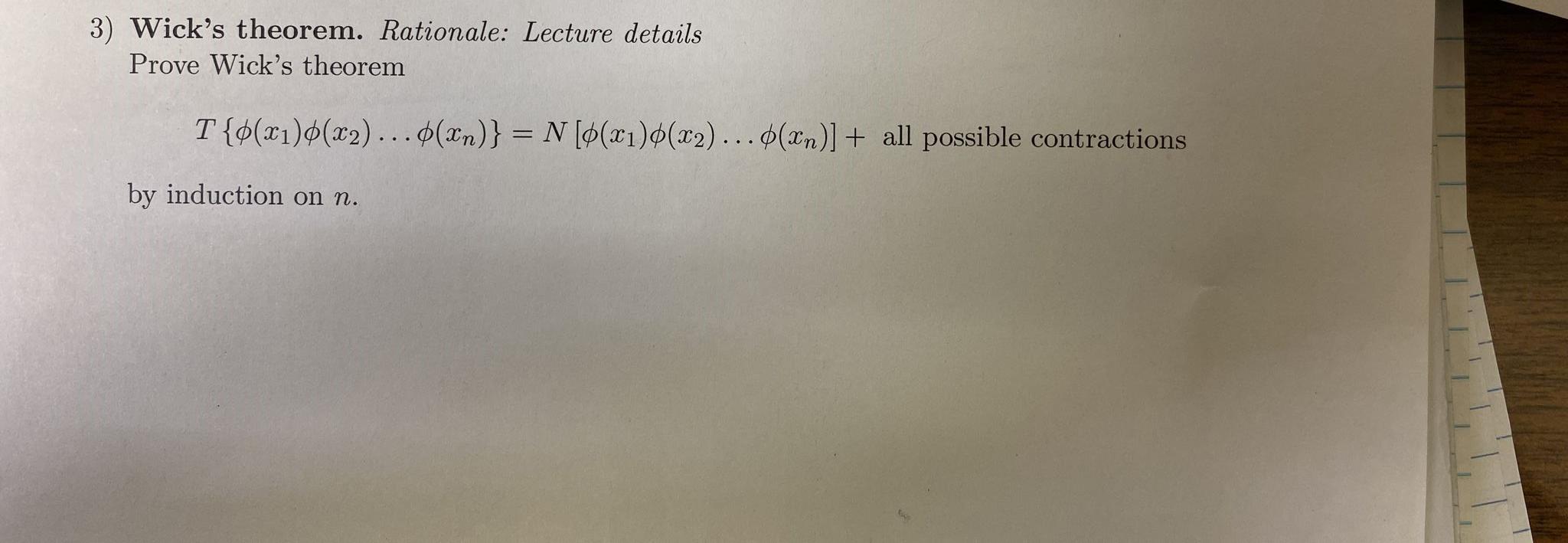 Solved 3) Wick's theorem. Rationale: Lecture details Prove | Chegg.com