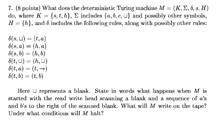 Solved 7. (8 points) What does the deterministic Turing | Chegg.com
