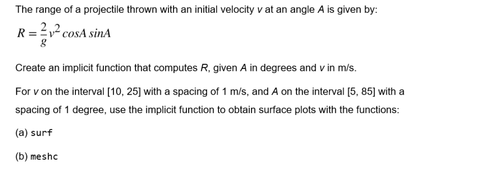 Solved The range of a projectile thrown with an initial | Chegg.com
