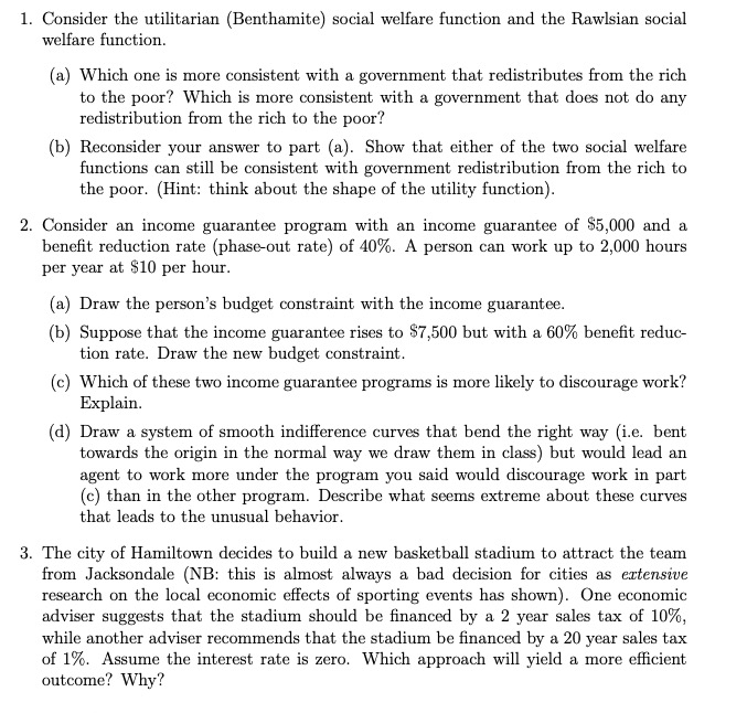 Solved 1. Consider the utilitarian (Benthamite) social | Chegg.com