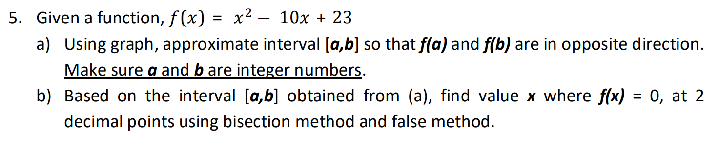 Solved 5. Given a function, f(x)=x2−10x+23 a) Using graph, | Chegg.com