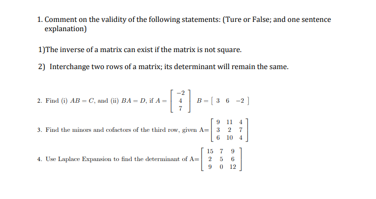 Solved 1. Comment on the validity of the following | Chegg.com