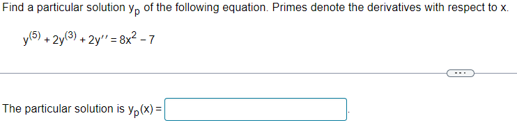 Solved Find a particular solution yp of the following | Chegg.com