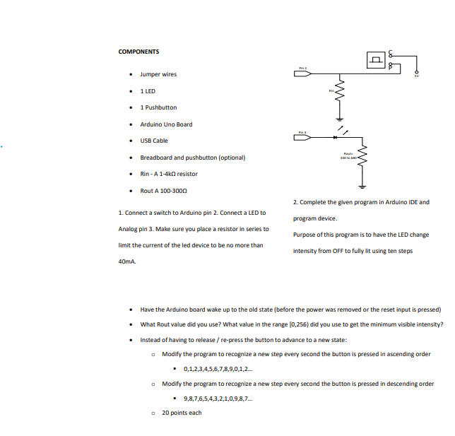 COMPONENTS - Jumper wires - 1 LED - 1 Pushbutton - | Chegg.com
