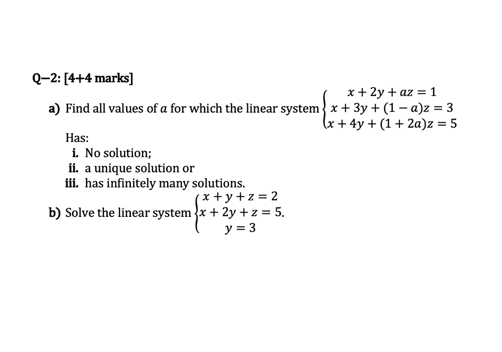Solved Q-2: [4+4 marks] a) Find all values of a for which | Chegg.com