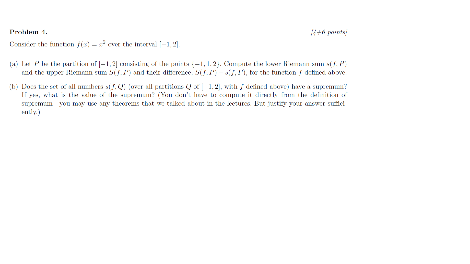 Solved Problem 4. [4+6 points ] Consider the function | Chegg.com