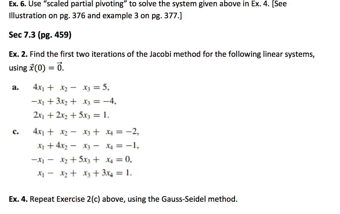 Solved Ex 6 Use Scaled Partial Pivoting To Solve The 