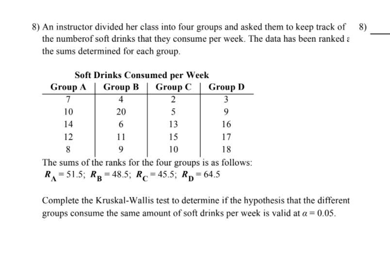 Solved 8) An instructor divided her class into four groups | Chegg.com
