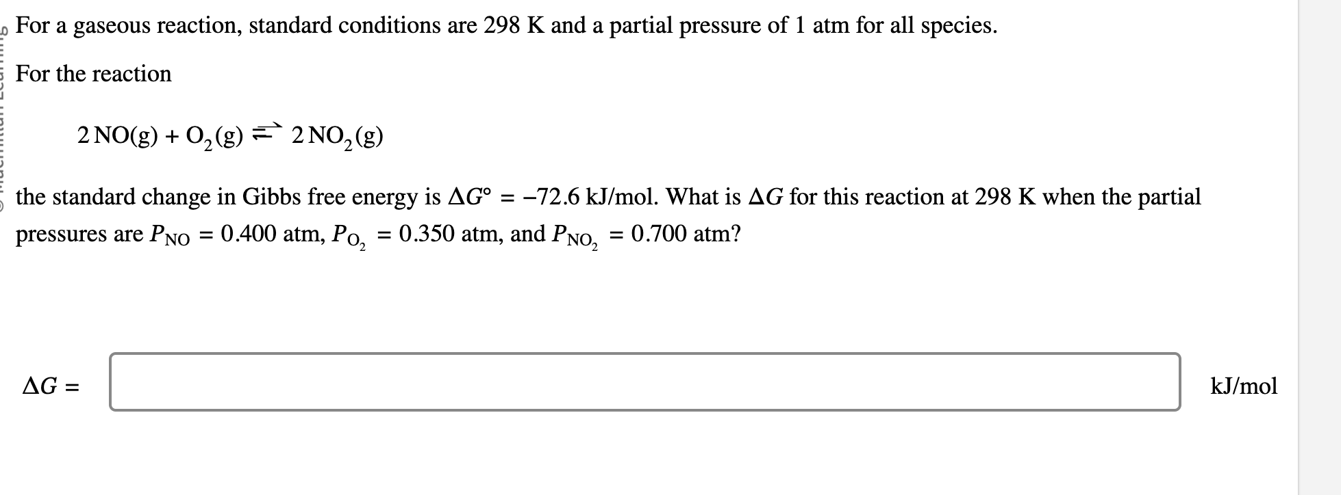 Solved For a gaseous reaction, standard conditions are 298K | Chegg.com
