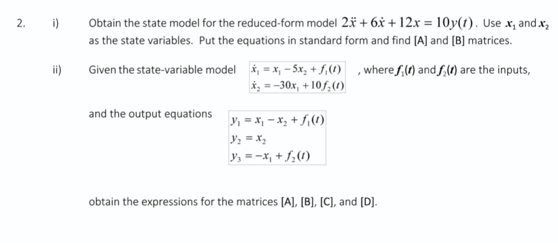 Solved 2. i) Obtain the state model for the reduced-form | Chegg.com
