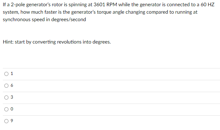 Solved If a 2-pole generator's rotor is spinning at 3601 RPM | Chegg.com