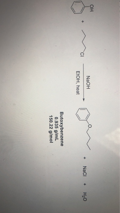 Solved он NaOH +NaCI H20 Cl EtOH, heat Butoxybenzene 0.935 | Chegg.com