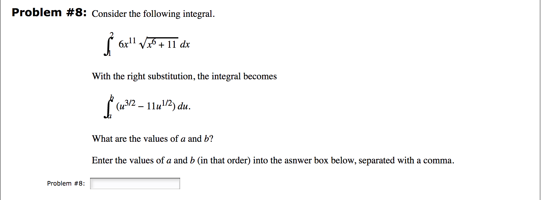 Solved Problem #8: Consider the following integral. ľ ox"? | Chegg.com