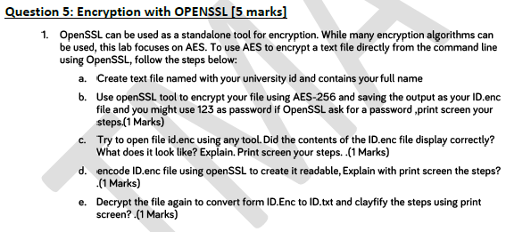 Solved Question 5: Encryption with OPENSSL (5 marks] 1. | Chegg.com