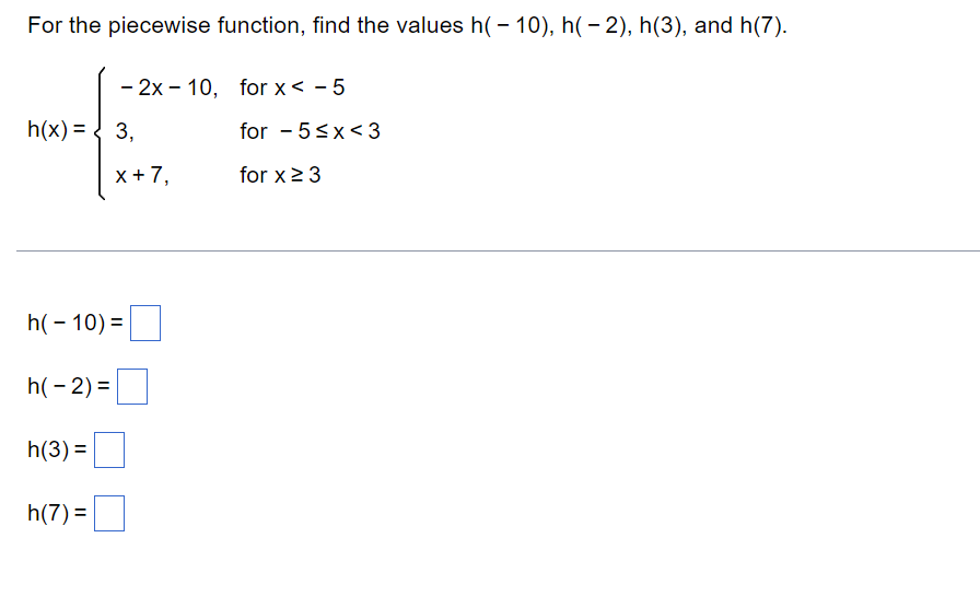 Solved For the piecewise function, find the values | Chegg.com