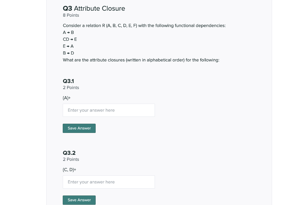 Solved Q3 Attribute Closure 8 Points Consider a relation | Chegg.com