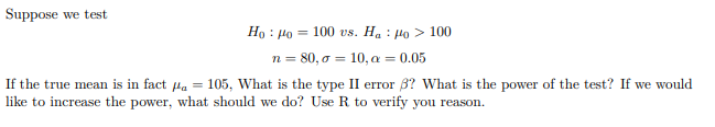 Solved Suppose we test H0:μ0=100 vs. | Chegg.com
