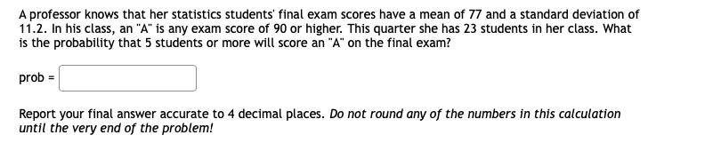 Solved A professor knows that her statistics students' final | Chegg.com