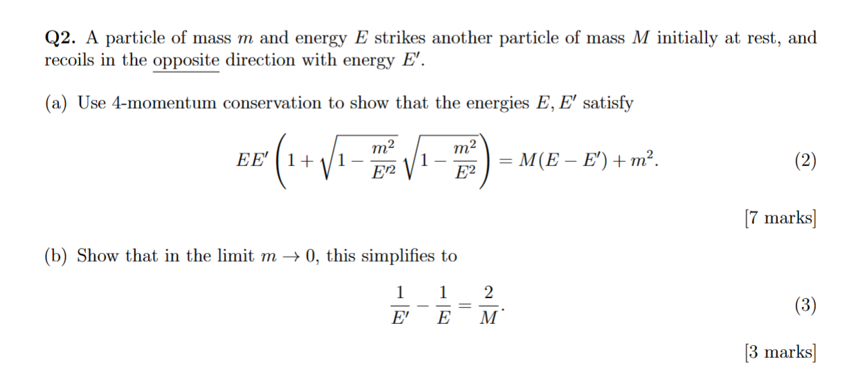 Solved Q2. A particle of mass m and energy E strikes another | Chegg.com