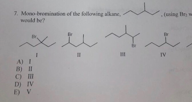 Solved 7 Mono Bromination Ofthe Following Alkane Using