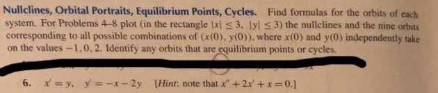 Solved Nullclines, Orbital Portraits, Equilibrium Points, | Chegg.com
