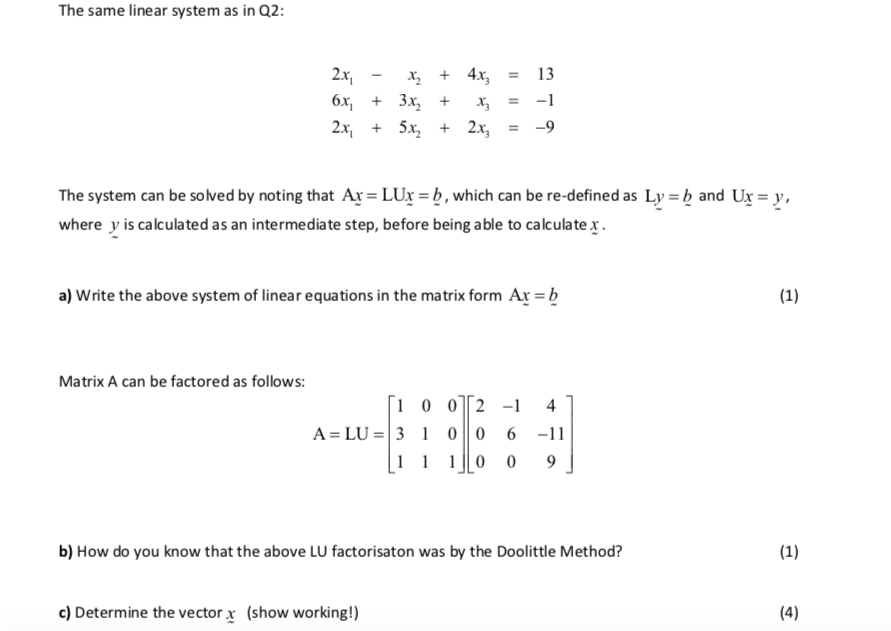 Solved The same linear system as in Q2: 2x, X2 + 4x 6x + 3x | Chegg.com