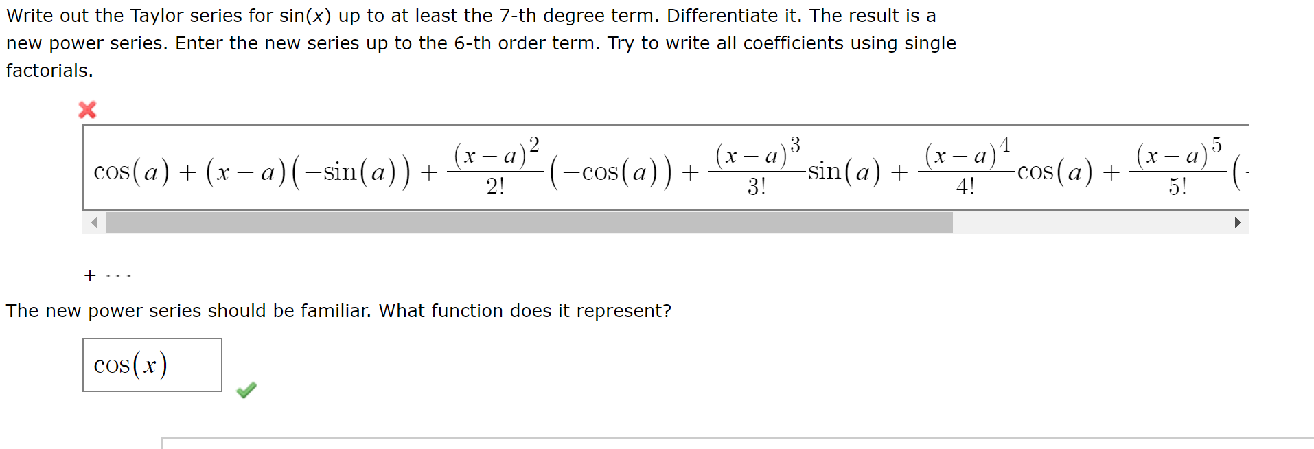 Solved Write out the Taylor series for sin(x) up to at least | Chegg.com