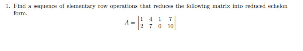 Solved Find a sequence of elementary row operations that | Chegg.com