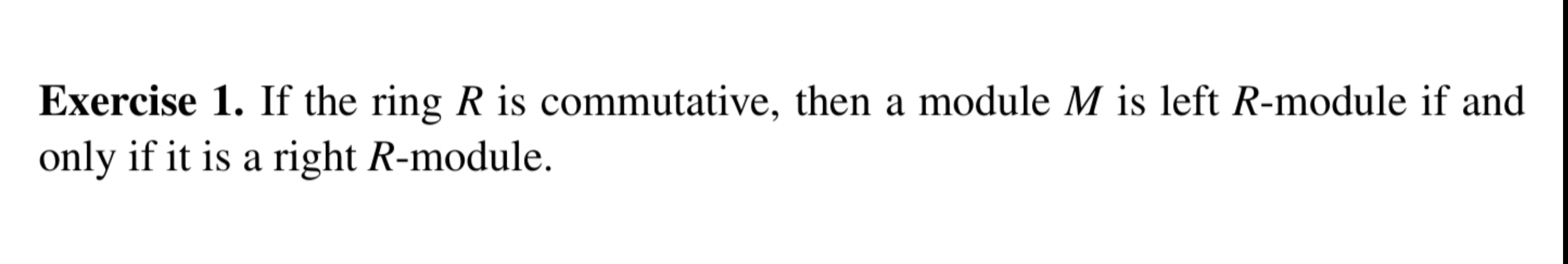 Solved Exercise 1. If ﻿the ring R is ﻿commutative, then a | Chegg.com