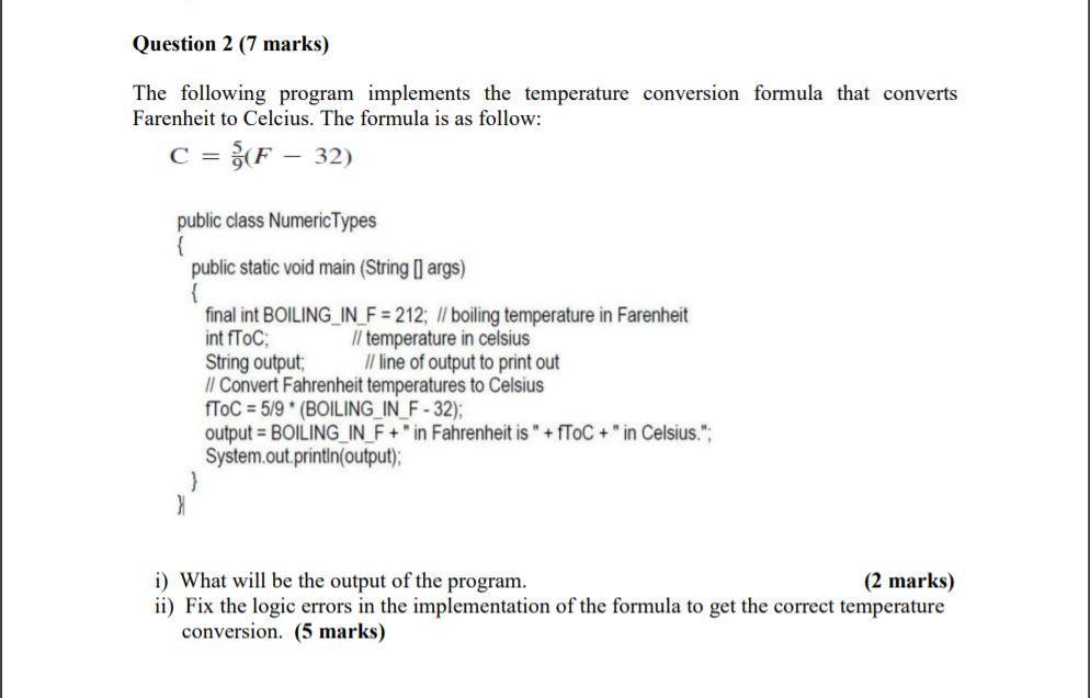 Solved Question 2 (7 marks) The following program implements | Chegg.com