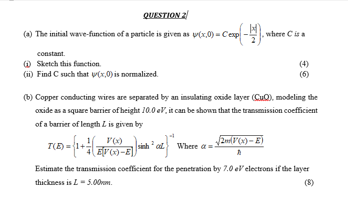 Solved A The Initial Wave Function Of A Particle Is Given