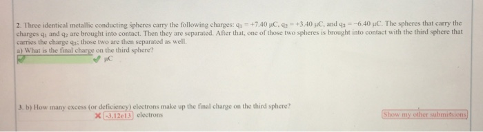 Solved 2. Three identical metallic conducting spheres carry | Chegg.com